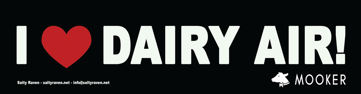 Dairy Air *Limited Edition* Bumper Stickers – Salty Raven